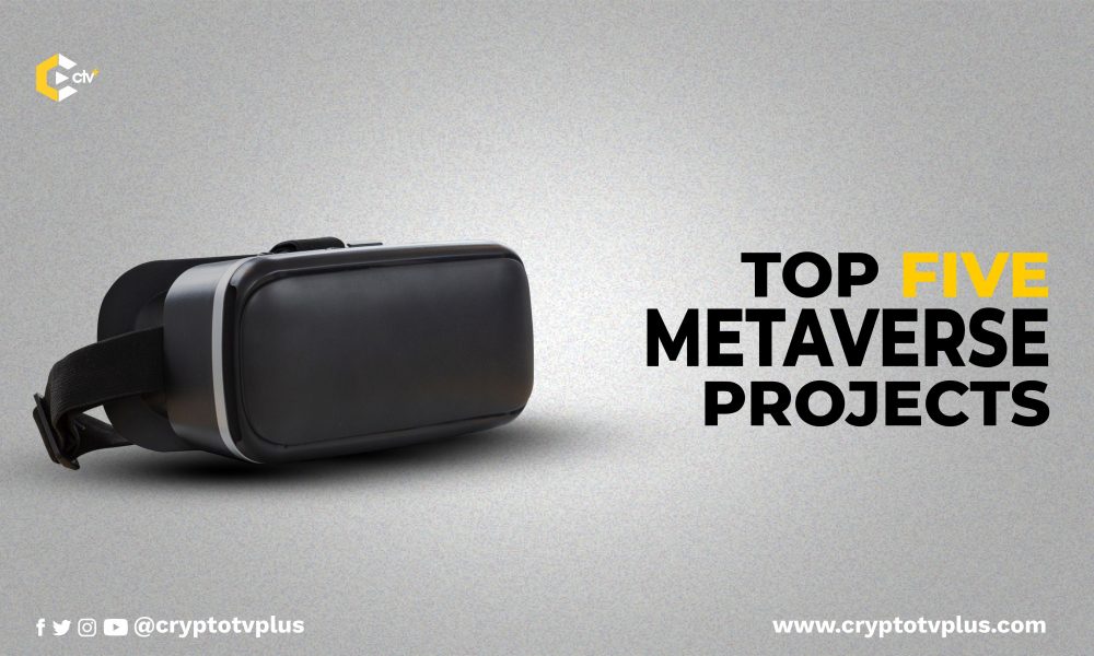 Top Five Latest Metaverse Projects – CryptoTvplus - The Leading ...