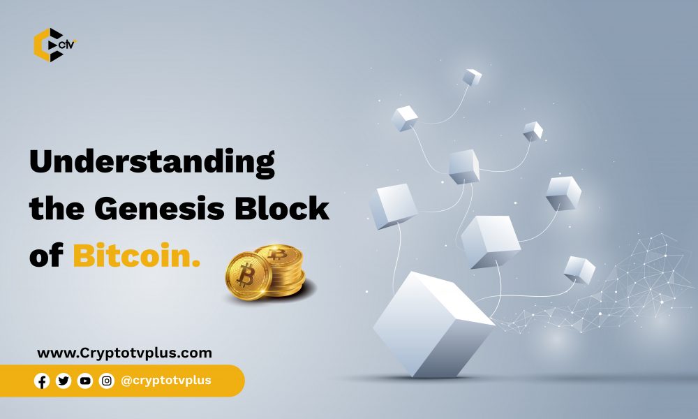 Understanding the Genesis Block of Bitcoin. – CryptoTvplus - The ...