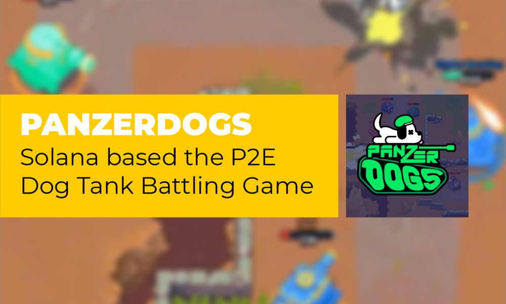 Panzerdogs: the Solana based P2E Dog Tank Battling Game – CryptoTvplus ...