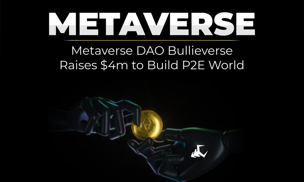 Metaverse DAO Bullieverse Raises $4m to Build P2E World – CryptoTvplus - The Leading Blockchain ...