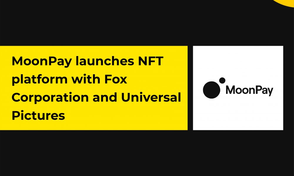 MoonPay launches NFT platform with Fox Corporation and Universal ...