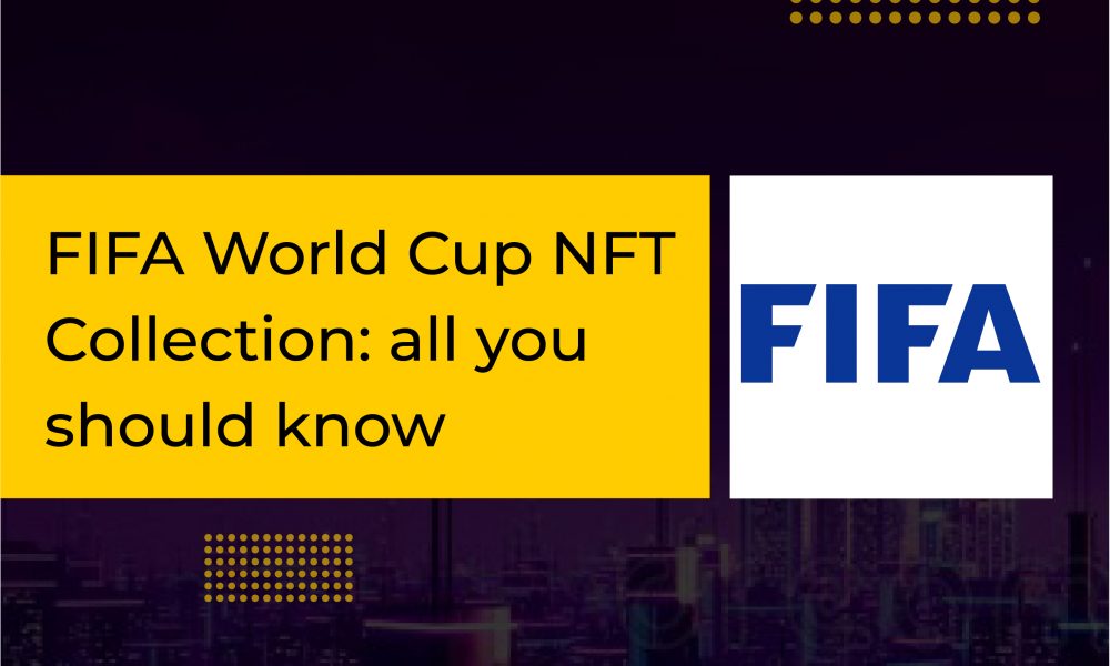 FIFA World Cup NFT Collection: all you should know – CryptoTvplus - The ...