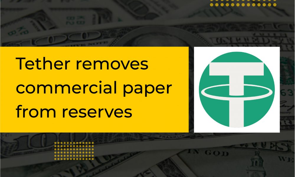 Tether removes commercial paper from reserves | CryptoTvplus - The ... Tether removes commercial paper from reserves | CryptoTvplus - The ...