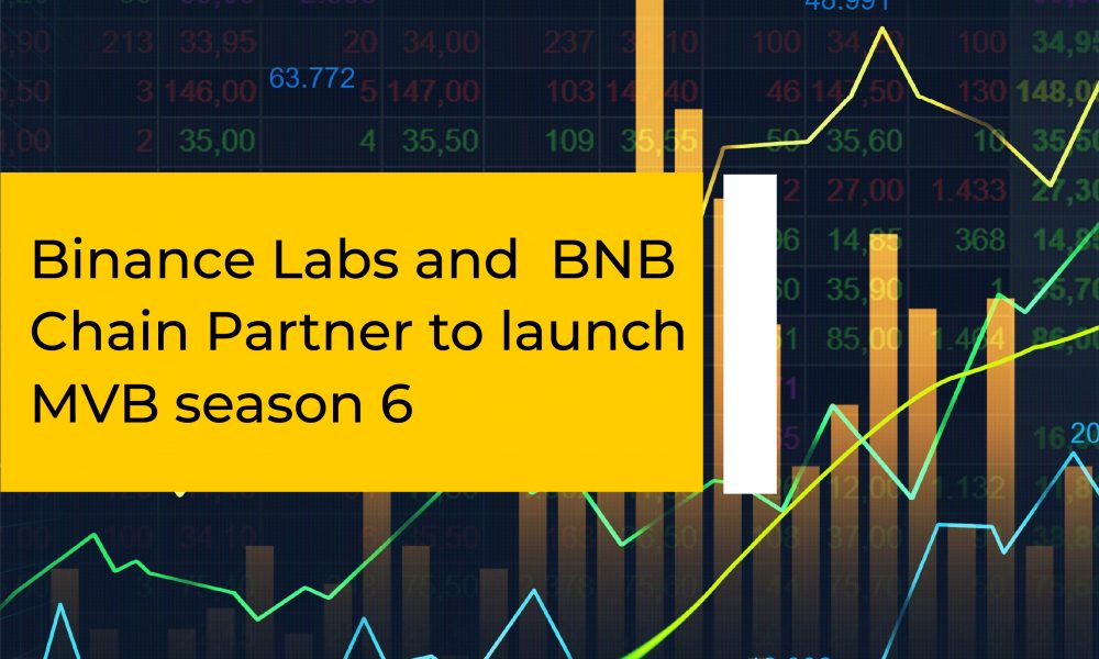 Binance Labs and BNB Chain Partner to launch MVB season 6 – CryptoTvplus - The Leading ...