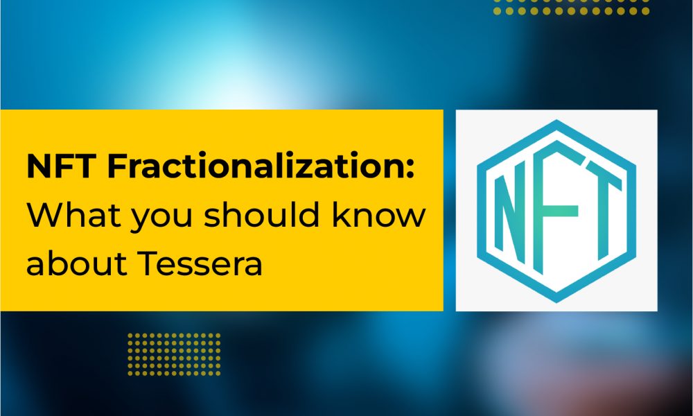 NFT Fractionalization: what you should know about Tessera ...