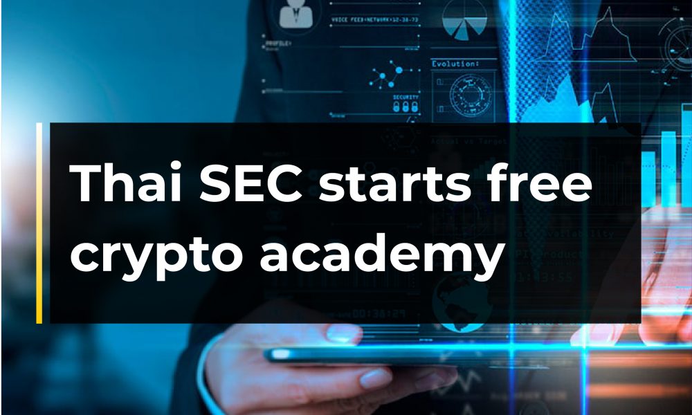 Thai SEC starts free crypto academy – CryptoTvplus - The Leading ... Thai SEC starts free crypto academy – CryptoTvplus - The Leading ...