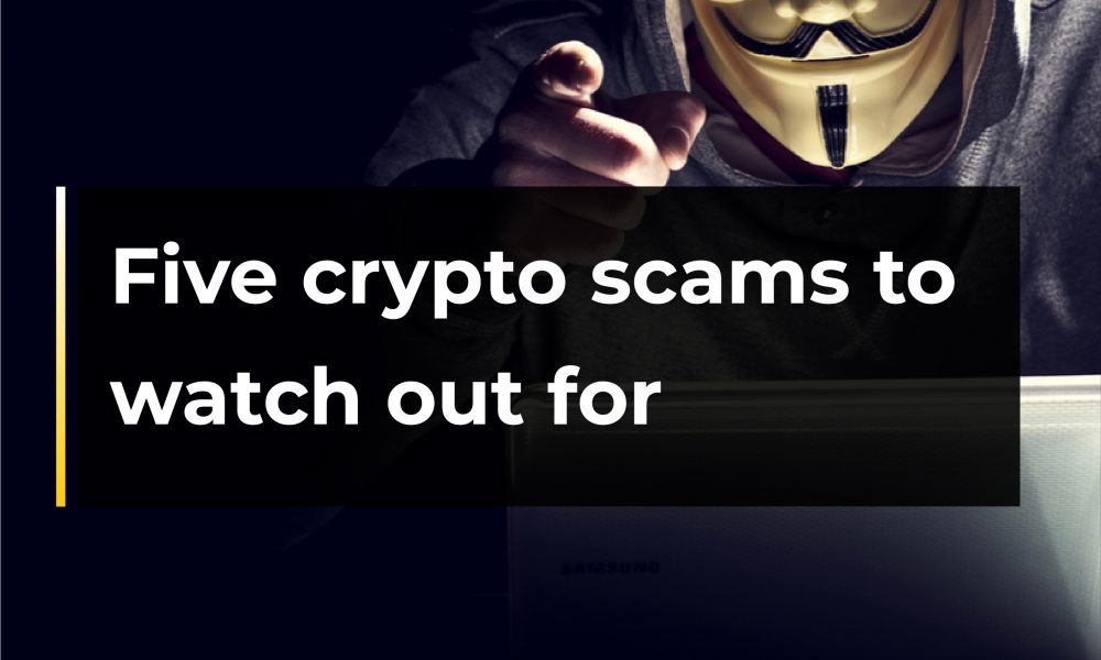 Five crypto scams to watch out for – CryptoTvplus - The Leading ...