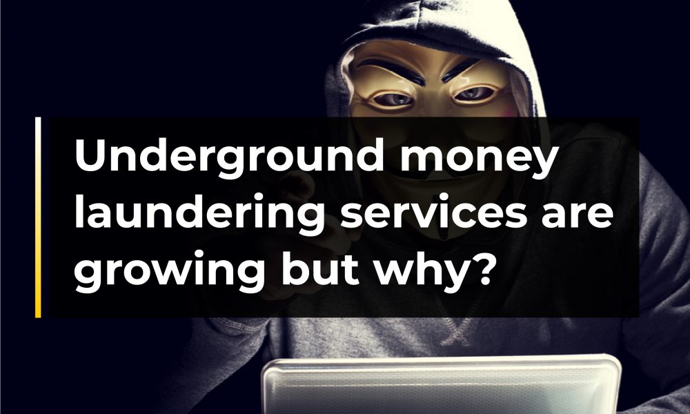 Underground money laundering services are growing but why ...