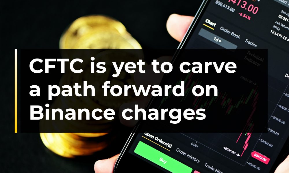 CFTC is yet to carve a path forward on Binance charges – CryptoTvplus ...