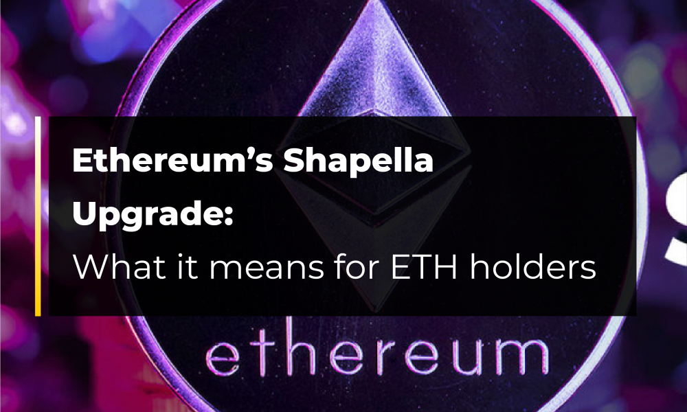 Ethereum’s Shapella Upgrade: What It Means for ETH Holders – CryptoTvplus - The Leading ...