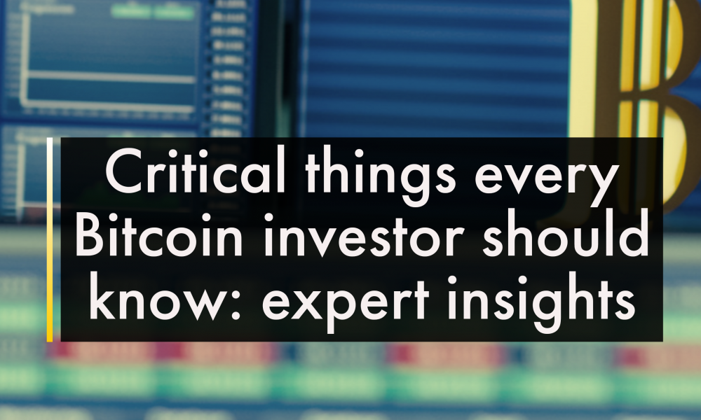 Critical things every Bitcoin investor should know; expert insights | CryptoTvplus - The Leading ...