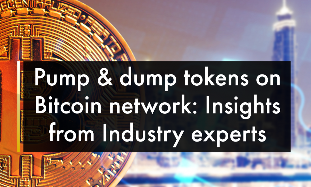 Pump & dump tokens on Bitcoin network: Insights from Industry experts ...