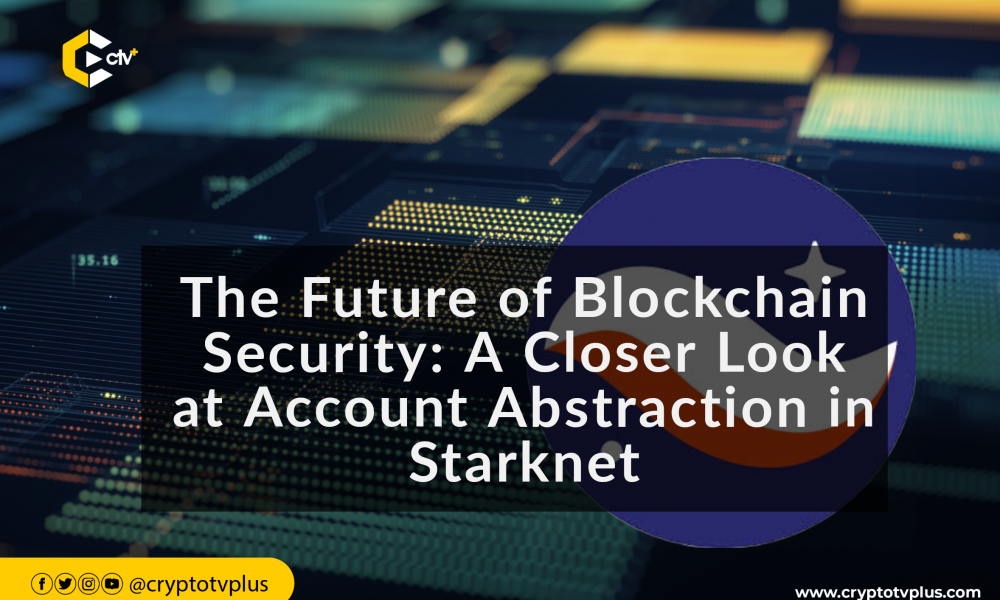 The Future of Blockchain Security: A Closer Look at Account Abstraction ...