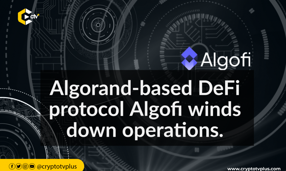 Algorand-based DeFi protocol Algofi winds down operations – CryptoTvplus - The Leading ...