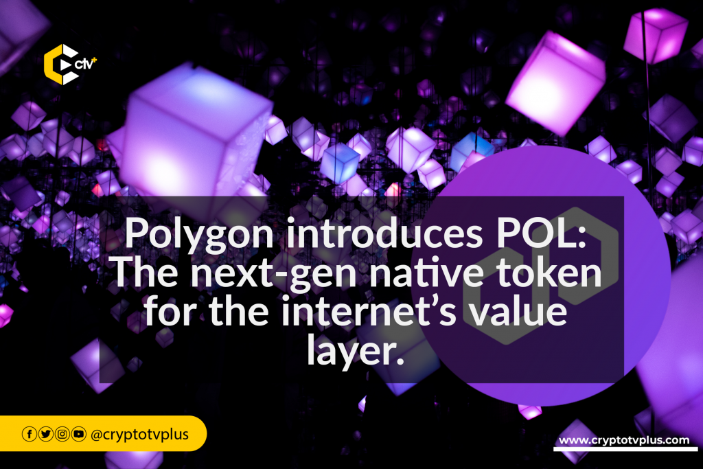 Polygon introduces POL: The next-gen native token for the internet's ...