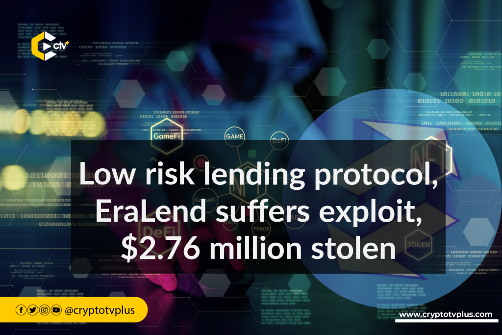 EraLend suffers exploit, $2.76 million stolen | CryptoTvplus - The Leading Blockchain Media Firm