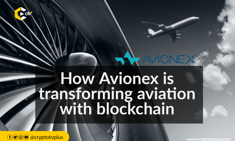 How Avionex is revolutionizing aviation with blockchain – CryptoTvplus ...