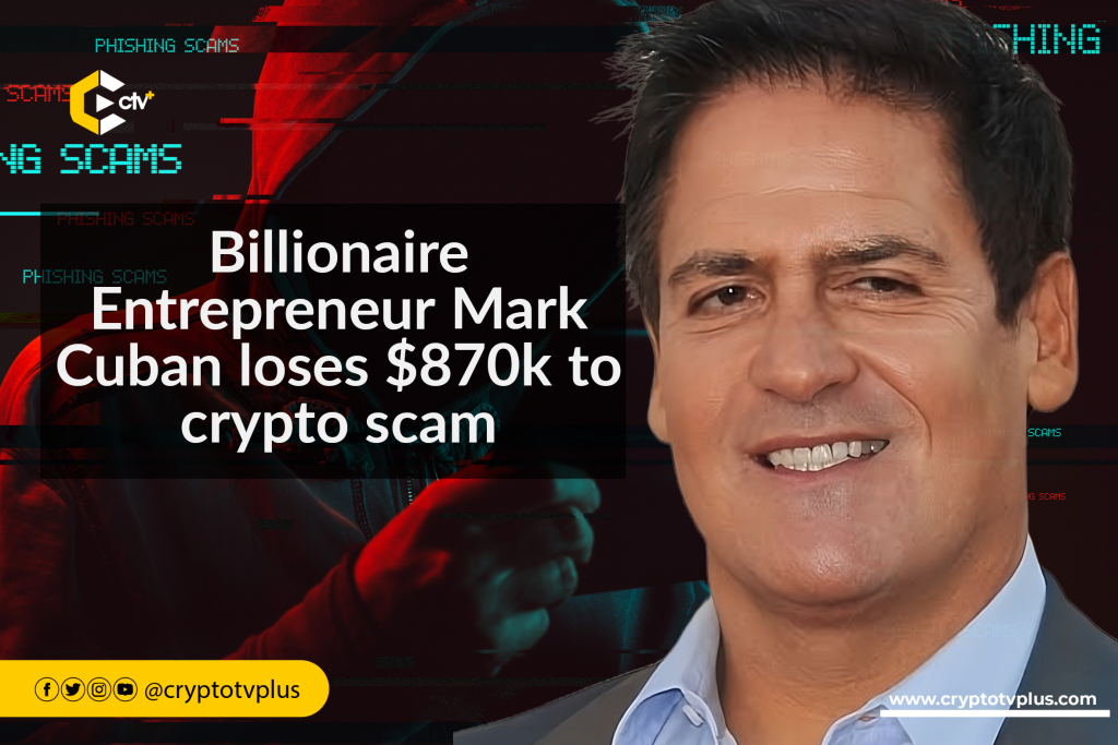 Billionaire Entrepreneur Mark Cuban loses $870k to crypto scam ...