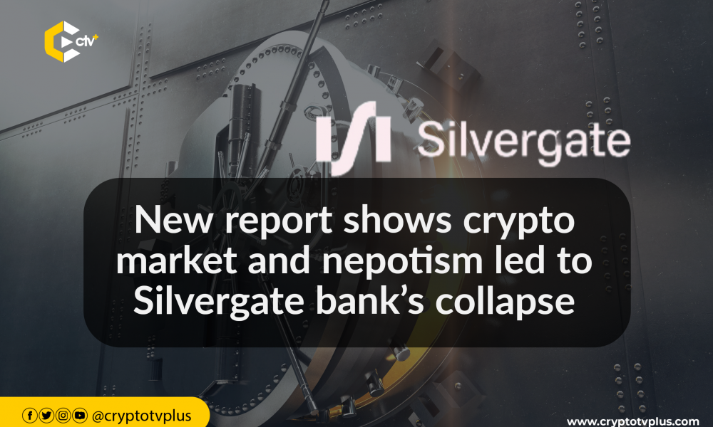 New report shows Crypto market and nepotism led to Silvergate Bank’s collapse – CryptoTvplus ...