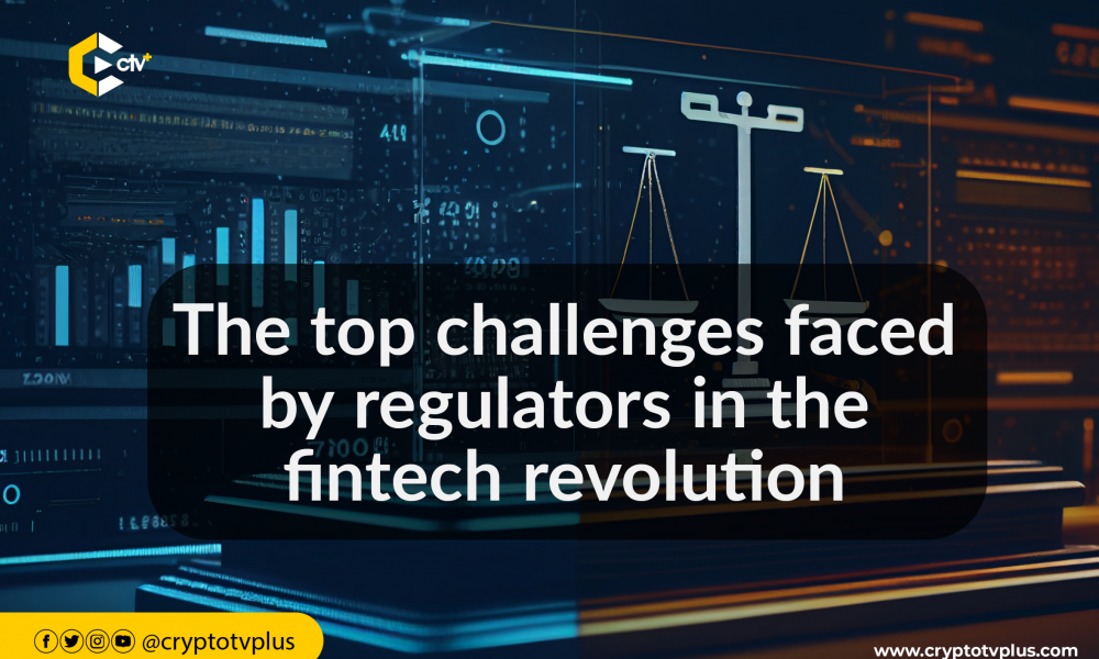 The top challenges faced by Regulators in the FinTech revolution ...