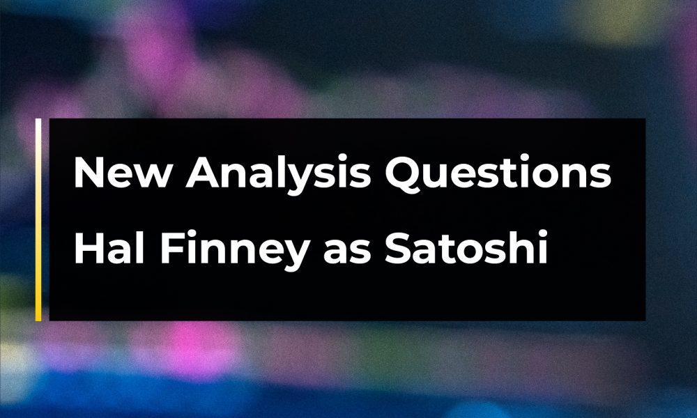 New Analysis Questions Hal Finney as Satoshi – CryptoTvplus - The ...