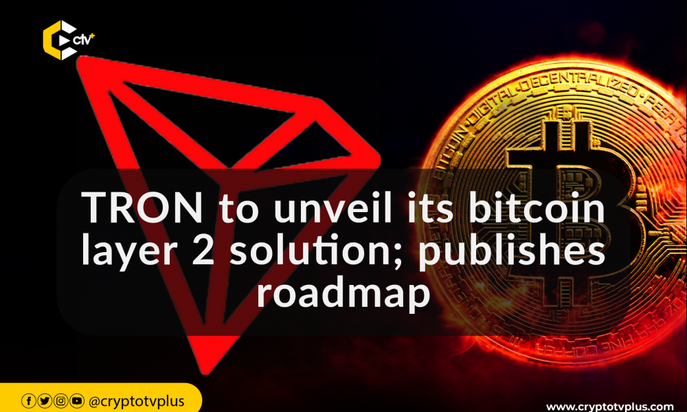 TRON to unveil its bitcoin layer 2 solution; publishes roadmap ...