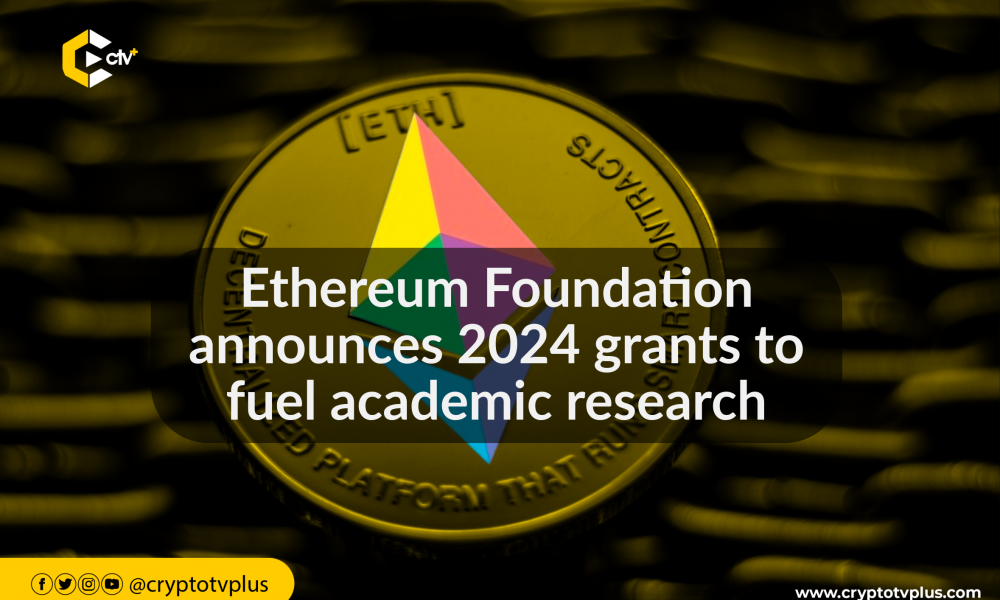 Ethereum Foundation announces 2024 grants to fuel academic research ...