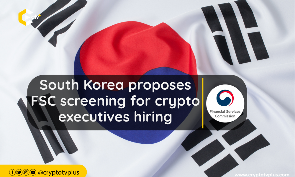 South Korea proposes FSC screening for crypto executives hiring ...