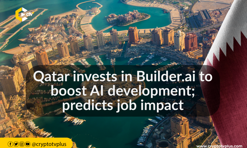 Qatar invests in Builder.ai to boost AI development; predicts job ...