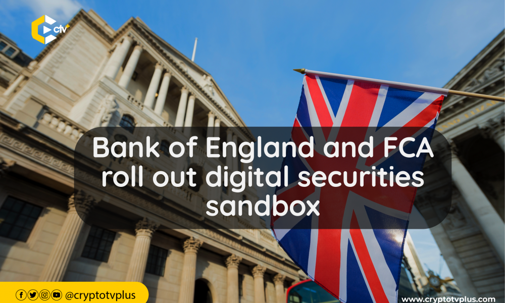 Bank of England and FCA roll out digital securities sandbox – CryptoTvplus - The Leading ...