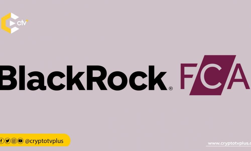 BlackRock gets FCA approval to provide crypto services in the UK ...